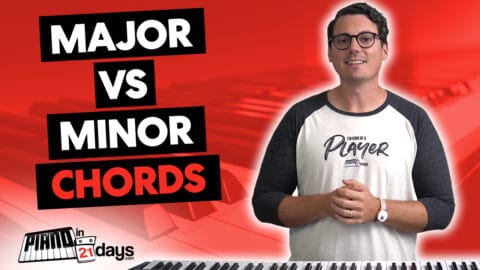 The Difference Between Major and Minor Chords| Piano In 21 Days